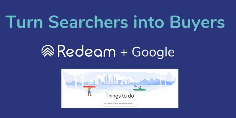Google Things to do One-Sheet - Redeam - Connecting Experiences